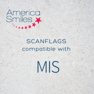 MIS- Scanbody/Scanflag – The AmericaSmiles Network